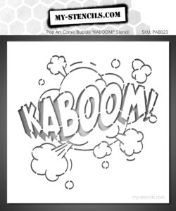 DIY Expression Bubble Stencil 'Kaboom' - Spectacular!